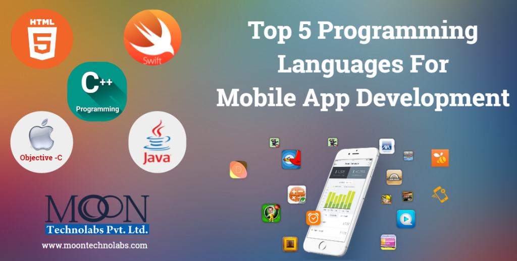 Top 5 Mobile App Development Programming Languages Top 5 Mobile App Development Programming Languages